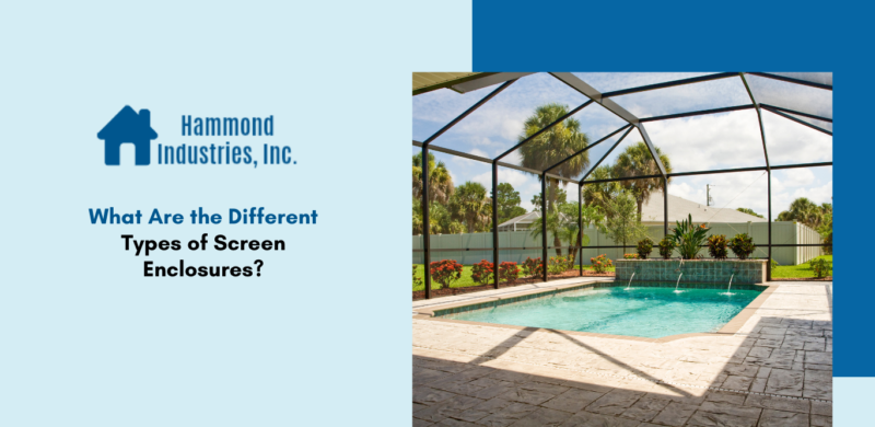 Types of Screen Enclosures | Hammond Industries